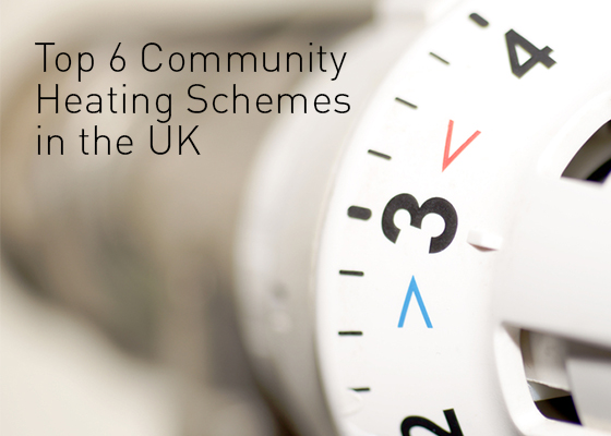 Top 6 Community Heating Schemes in the UK